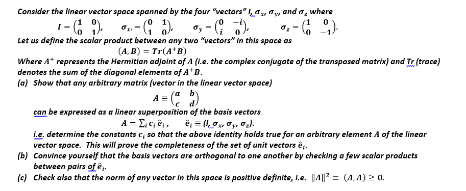 Solved Consider the linear vector space spanned by the four | Chegg.com