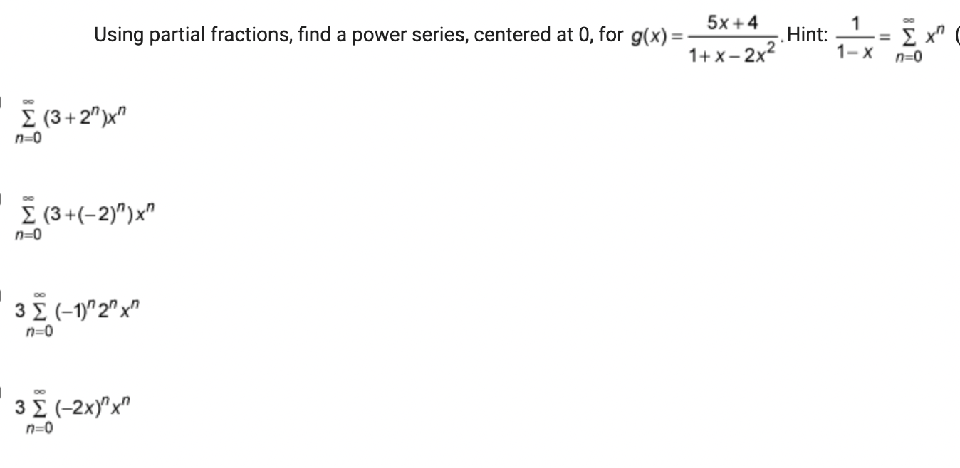 Solved Using partial fractions, find a power series, | Chegg.com