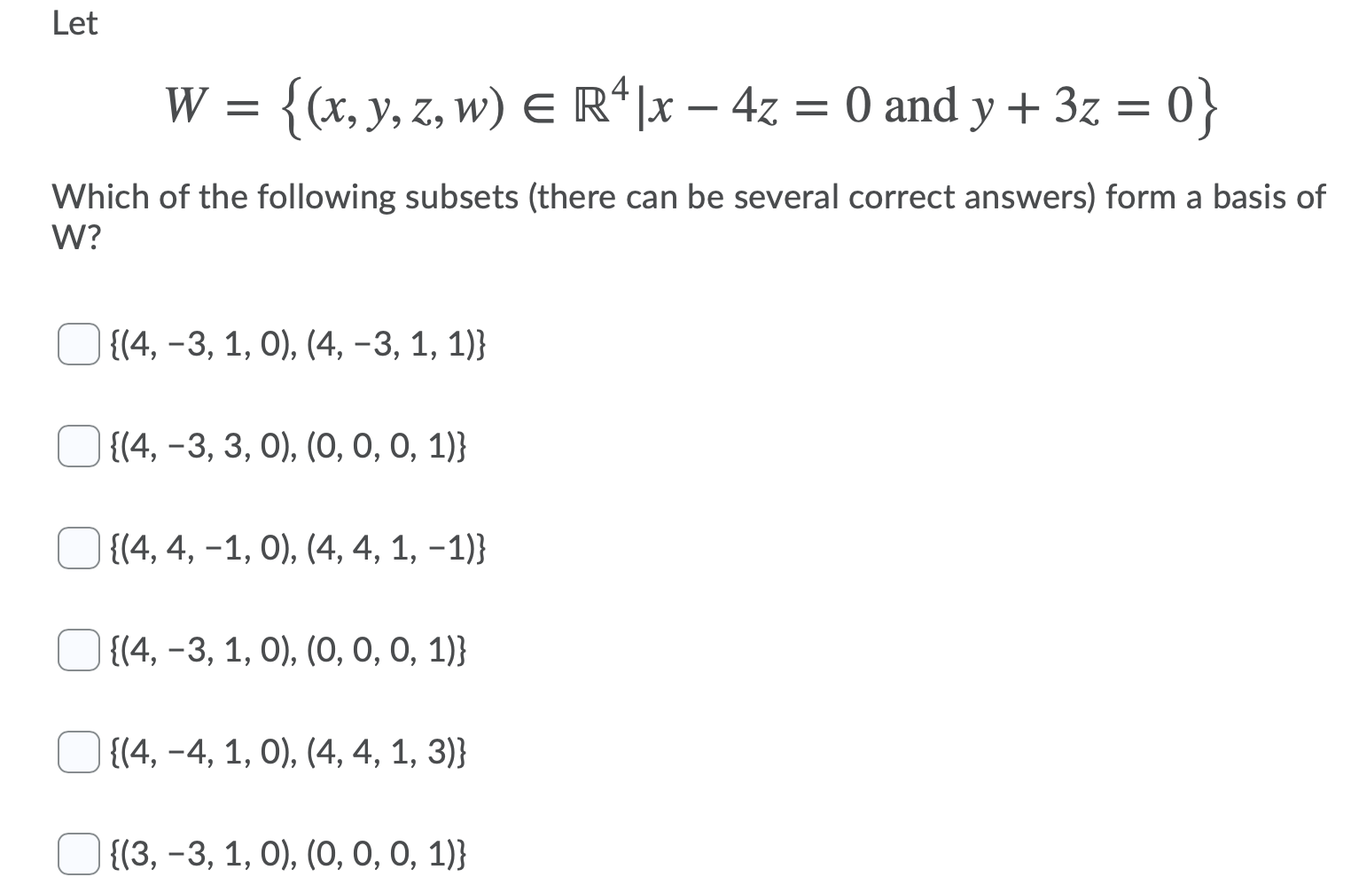 Solved Let W Xyzw∈ℝ4x−4z0 And Y3z0 Which Of The 