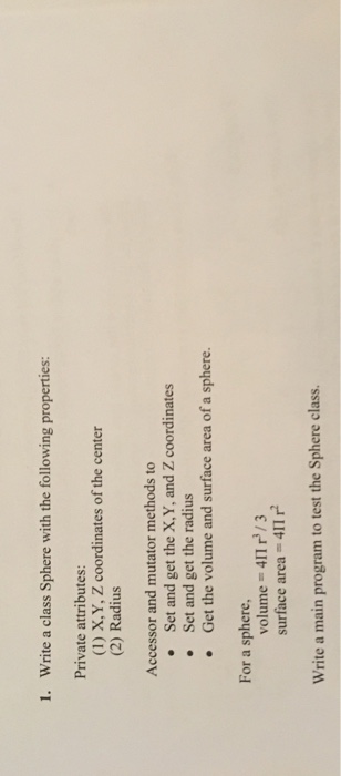 Solved Write A Class Sphere With The Following Properties 0540