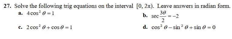 Solved 27. Solve the following trig equations on the | Chegg.com