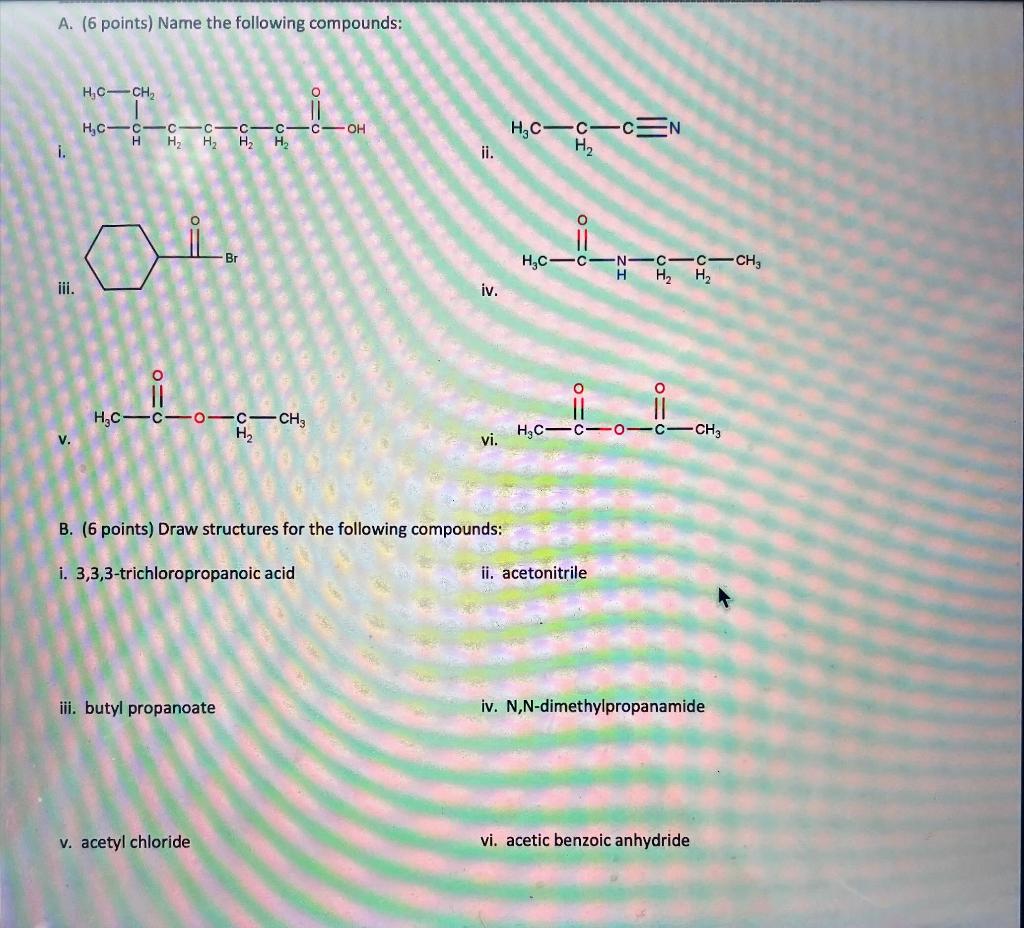 Solved A. ( 6 points) Name the following compounds: ii. iv. | Chegg.com