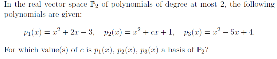 Solved In the real vector space P2 of polynomials of degree | Chegg.com
