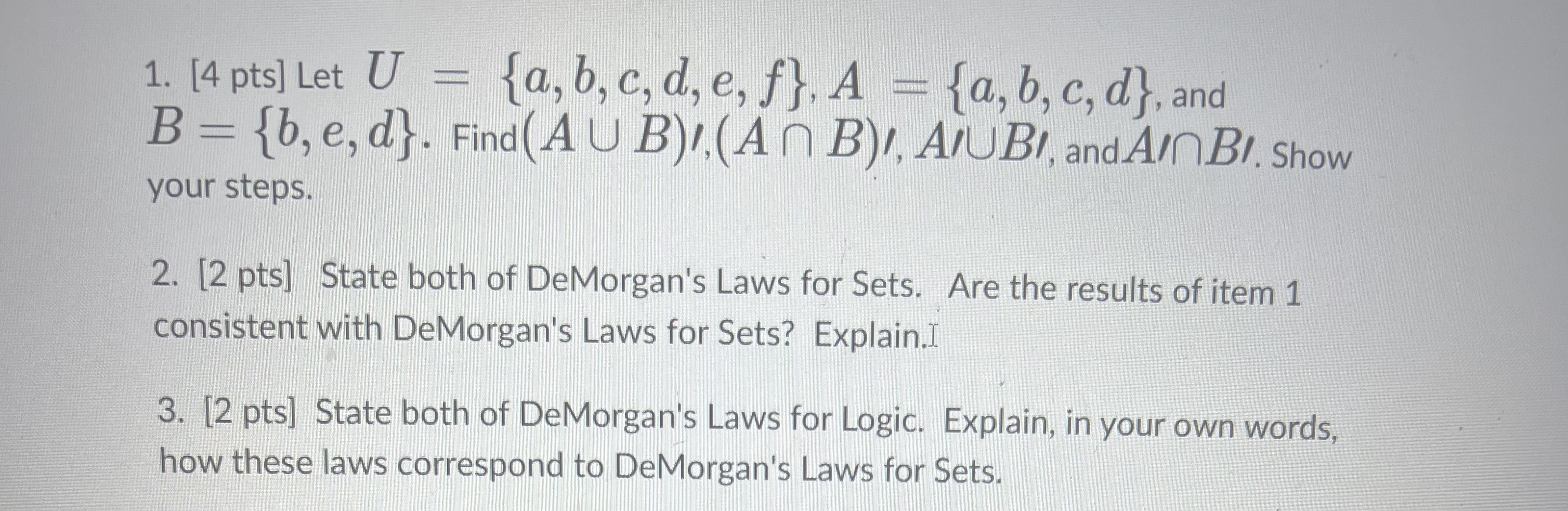 Solved 1. [4 pts] Let U={a,b,c,d,e,f},A={a,b,c,d}, and | Chegg.com