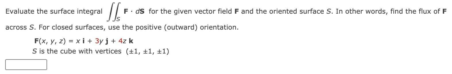 Solved Evaluate the surface integral SIF F·ds for the given | Chegg.com