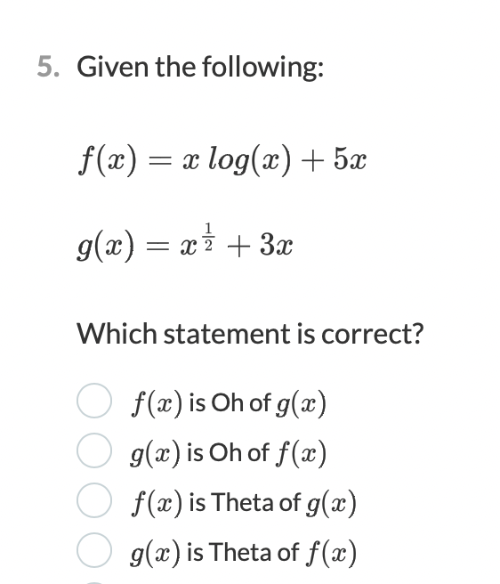 Solved 5. Given the following: f(x)=xlog(x)+5xg(x)=x21+3x | Chegg.com