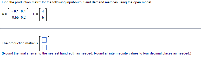 Solved Find the production matrix for the following | Chegg.com