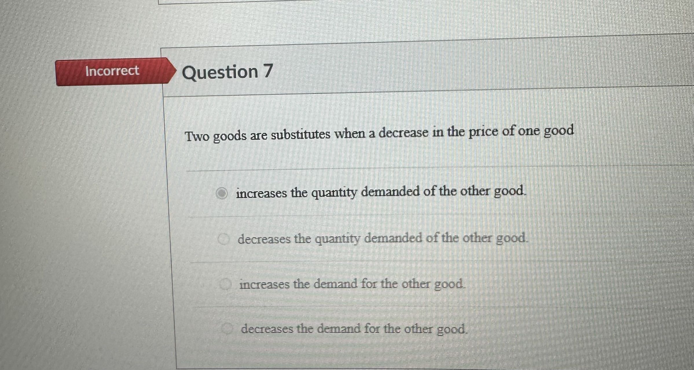 Solved Two goods are substitutes when a decrease in the | Chegg.com