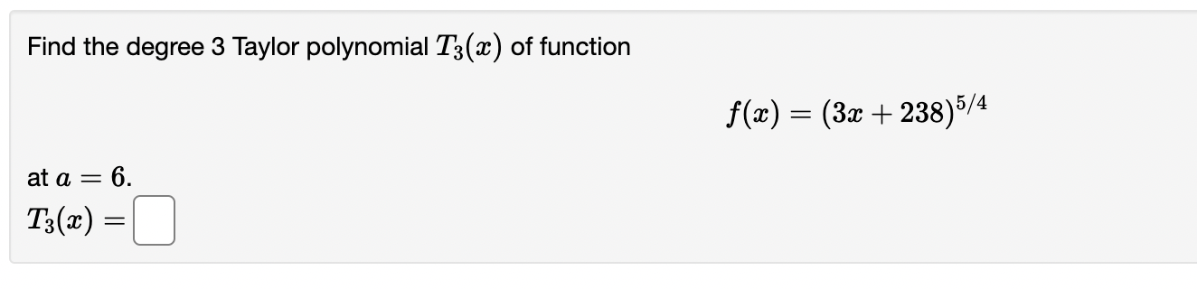Solved Find the degree 3 ﻿Taylor polynomial T3(x) ﻿of | Chegg.com