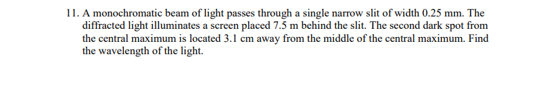 Solved 11. A monochromatic beam of light passes through a | Chegg.com
