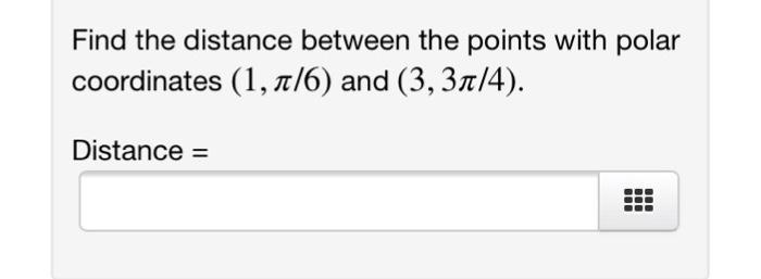 Solved Find the distance between the points with polar | Chegg.com