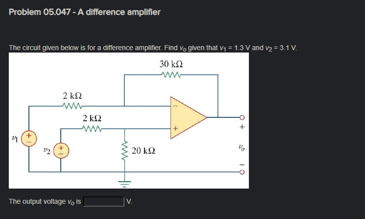 Solved Problem 05.047 - A difference amplifier The circuit | Chegg.com