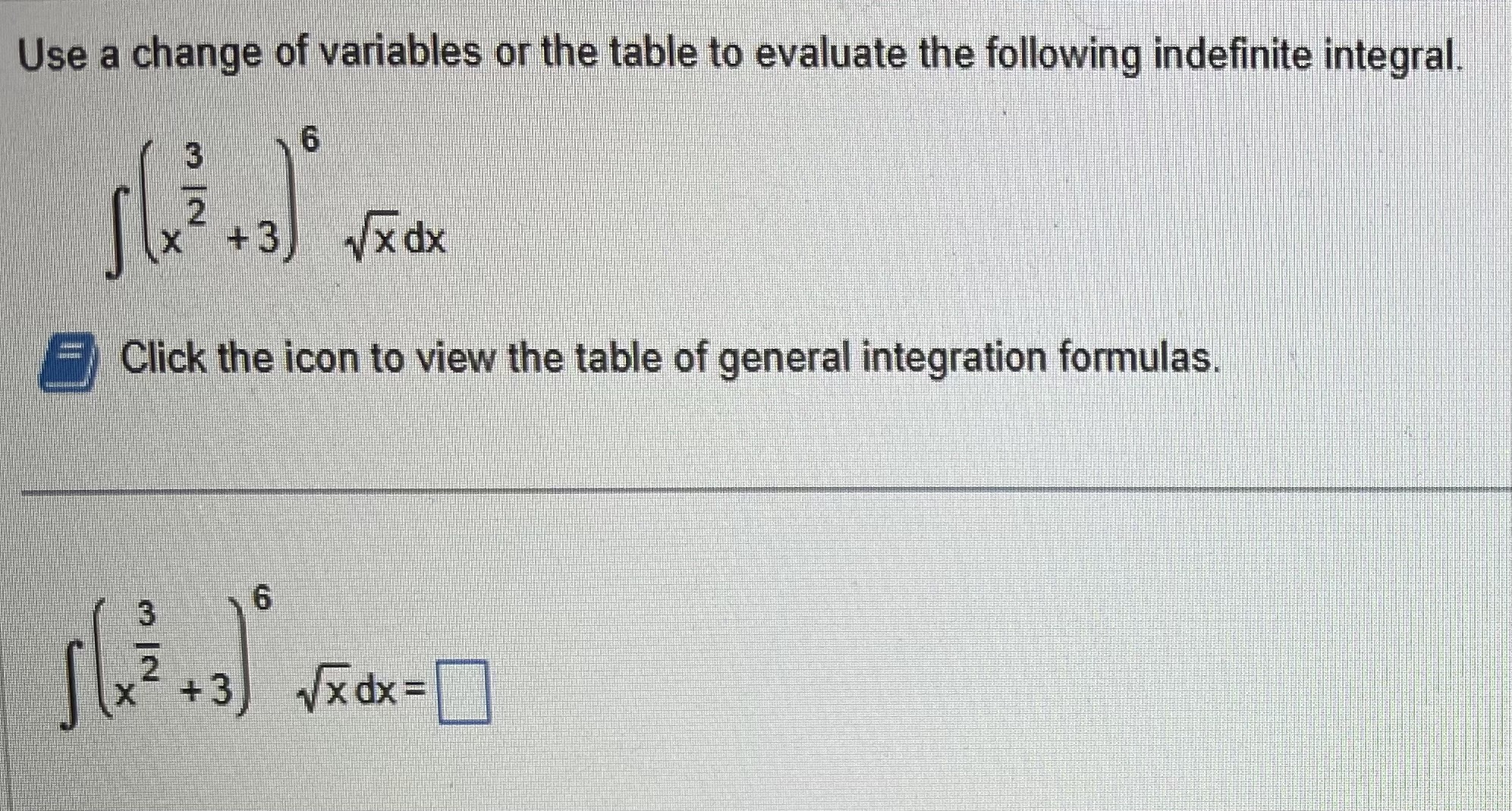 Solved Use a change of variables or the table to evaluate | Chegg.com