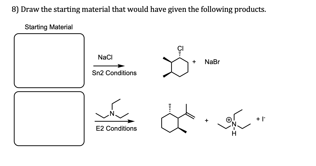 Solved 8) Draw the starting material that would have given | Chegg.com