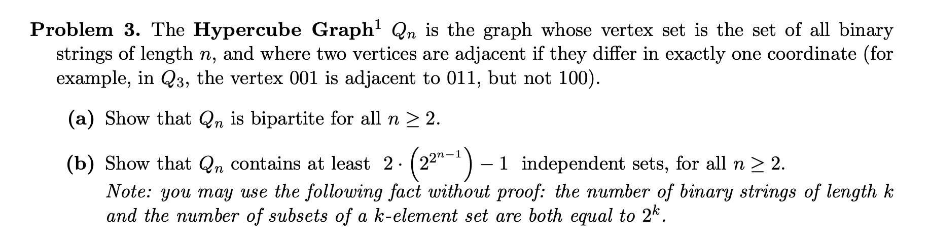 Solved Problem 3 The Hypercube Graph 1qn Is The Graph Whose 