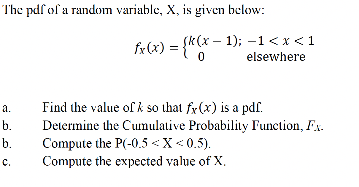 Solved The pdf of a random variable, X, is given below: | Chegg.com