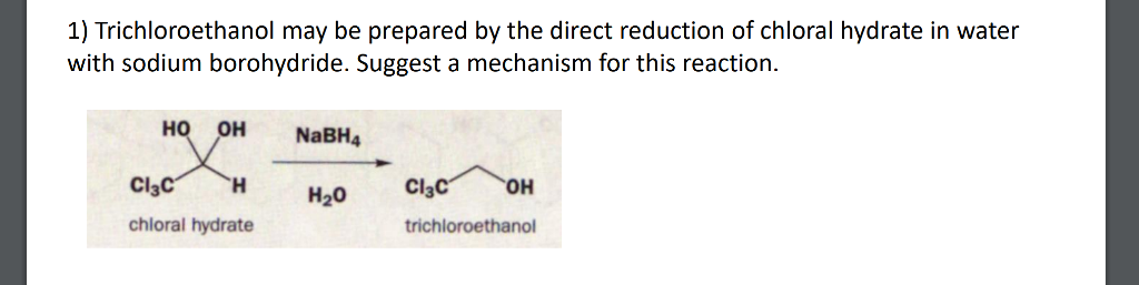 Solved 1) Trichloroethanol may be prepared by the direct | Chegg.com
