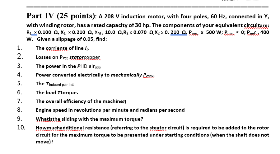 Solved Part IV (25 points): A 208 V induction motor, with | Chegg.com