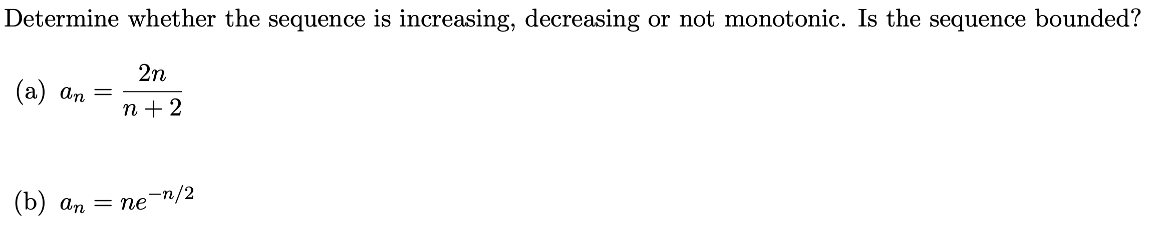 Solved Determine Whether The Sequence Is Increasing 
