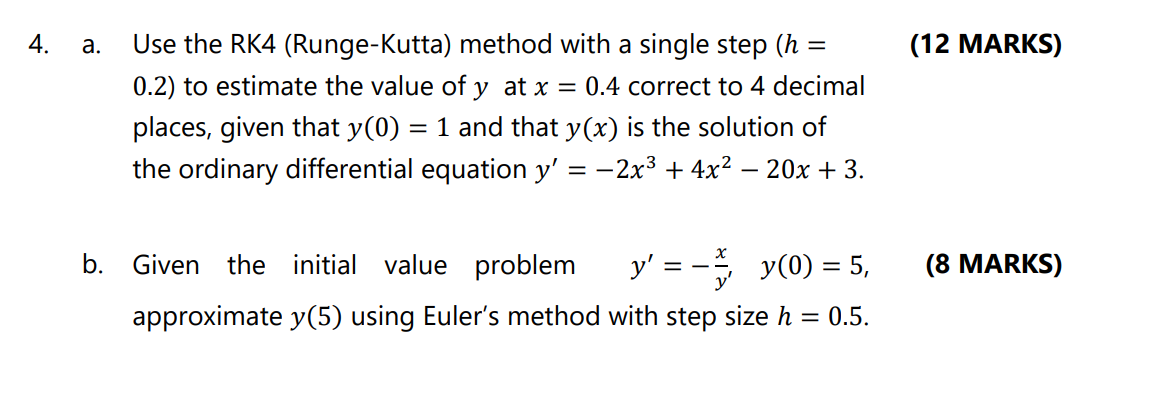 Solved 4. a. (12 MARKS) Use the RK4 (Runge-Kutta) method | Chegg.com