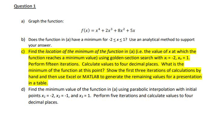 Solved Question 1 A Graph The Function F X X4 2x3
