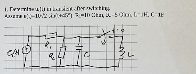 Solved 1. Determine uc(t) in transient after switching. | Chegg.com