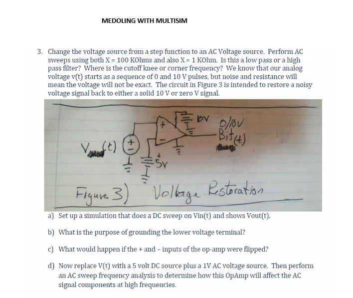 MEDOLING WITH MULTISIM 3. Change the voltage source | Chegg.com