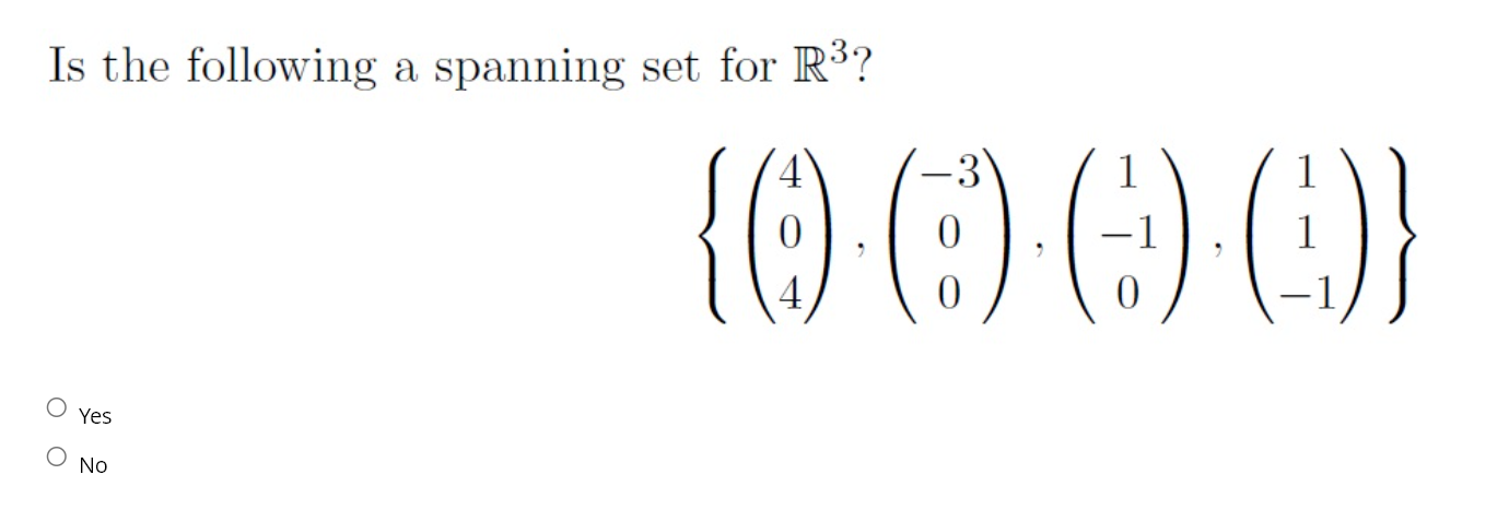Solved Is the following a spanning set for R3 ? | Chegg.com