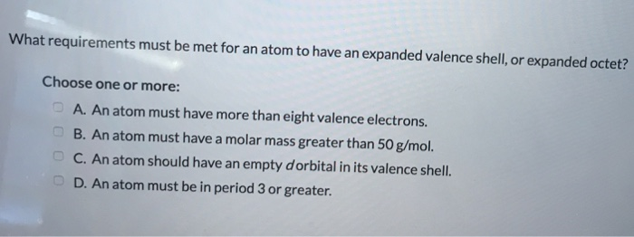 Solved What requirements must be met for an atom to have an | Chegg.com