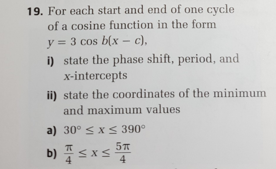 Solved 19. For each start and end of one cycle of a cosine | Chegg.com
