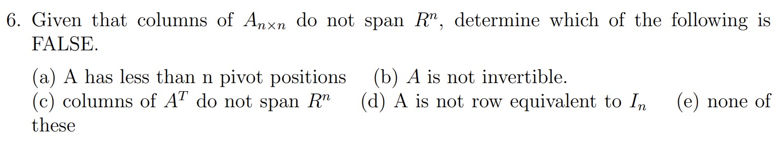 Solved 6. Given that columns of An×n do not span Rn, | Chegg.com