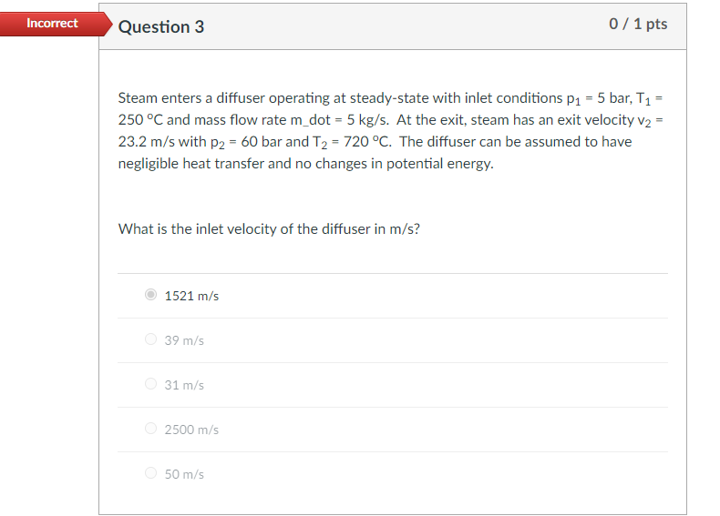 Solved Steam enters a diffuser operating at steady-state | Chegg.com