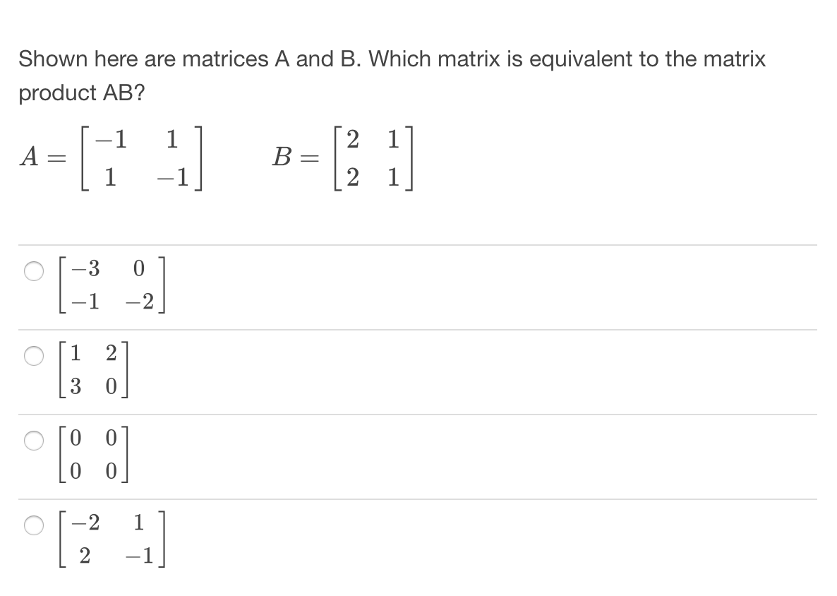 Solved Shown here are matrices A and B. Which matrix is | Chegg.com