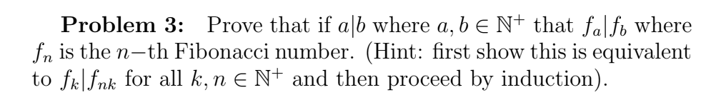 Solved Prove that if a|b where a, b ∈ N + that fa|fb where | Chegg.com