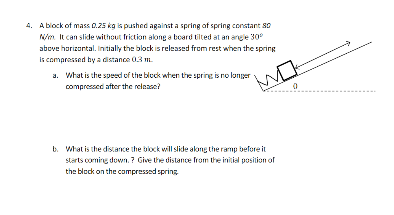Solved 4. A block of mass 0.25 kg is pushed against a spring | Chegg.com