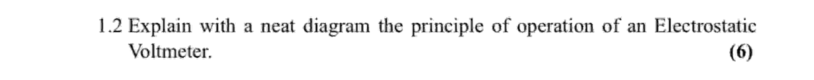Solved 1.2 ﻿Explain with a neat diagram the principle of | Chegg.com