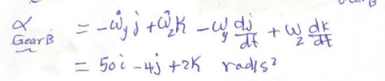 Solved Gear Bα=−ω˙yj+ω2k−ωydtdj+ω2dtdk=50i−4j+2k radks Gear | Chegg.com