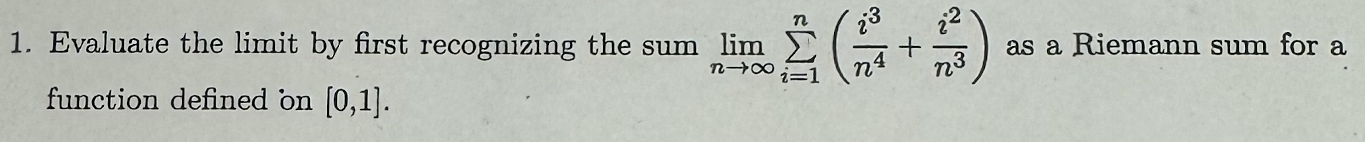 Solved 1. Evaluate the limit by first recognizing the sum | Chegg.com