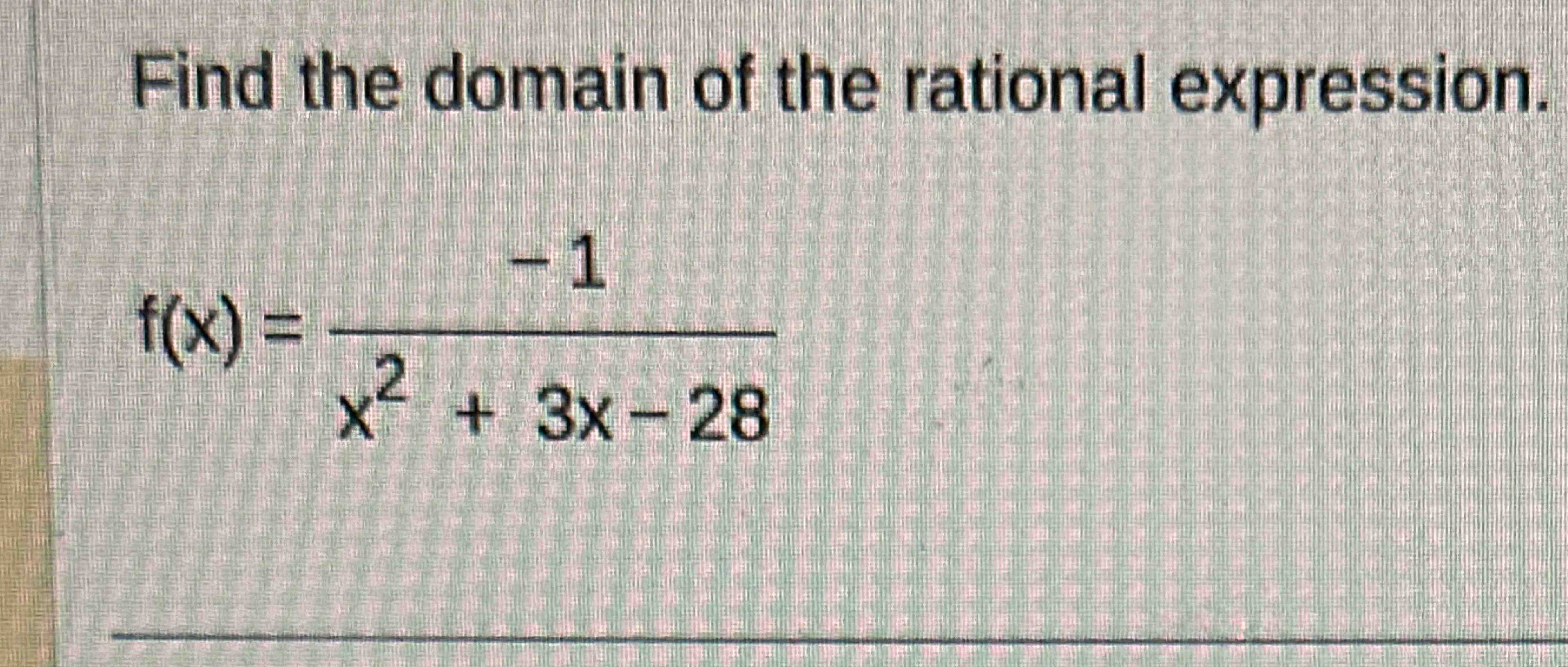 Solved Find the domain of the rational | Chegg.com