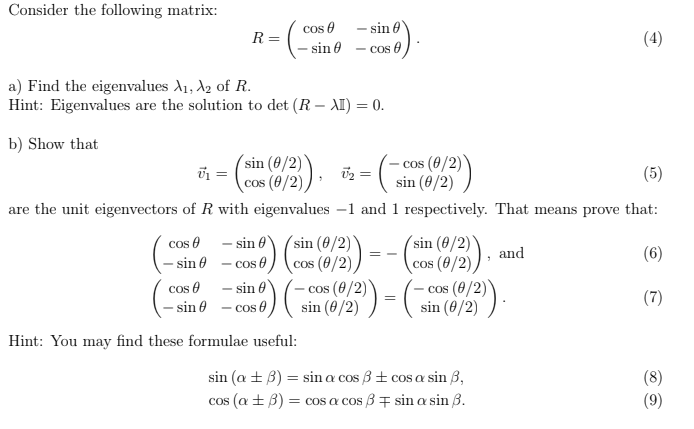 Solved Consider the following matrix: - sin R= cos sin e os | Chegg.com