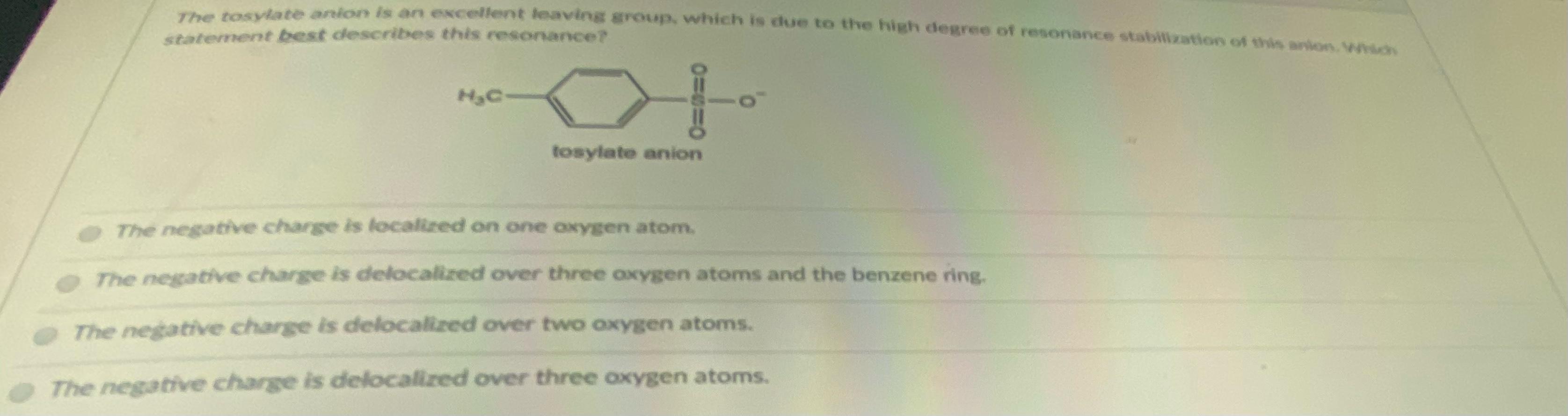 Solved the tosylate anion is an excellent leaving aroup, | Chegg.com