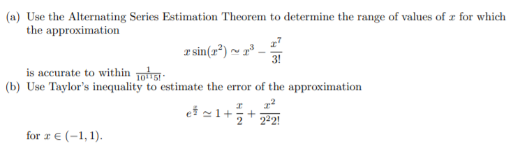 Solved (a) Use the Alternating Series Estimation Theorem to | Chegg.com