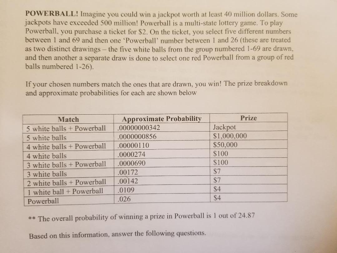 Solved 1. Focus just on winning the jackpot. There is only 1 | Chegg.com