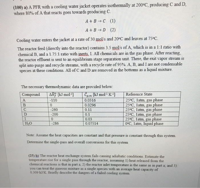 (100) a) A PFR with a cooling water jacket operates | Chegg.com