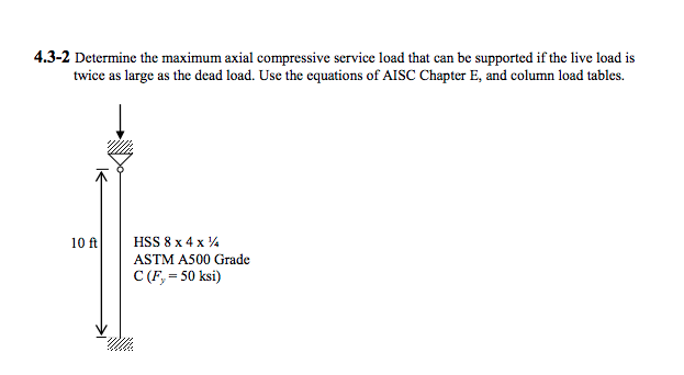 Solved 4.3-2 Determine the maximum axial compressive service | Chegg.com