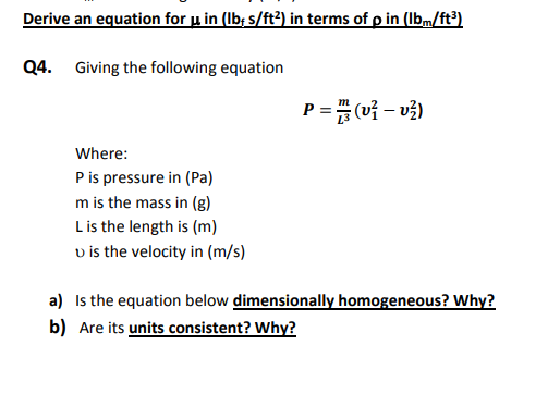 Solved Derive an equation for μ in (lbfs/ft2) in terms of ρ | Chegg.com