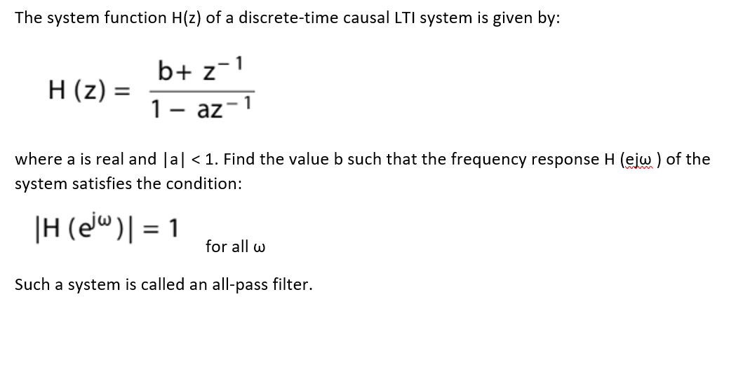 Solved The system function H(z) of a discrete-time causal | Chegg.com