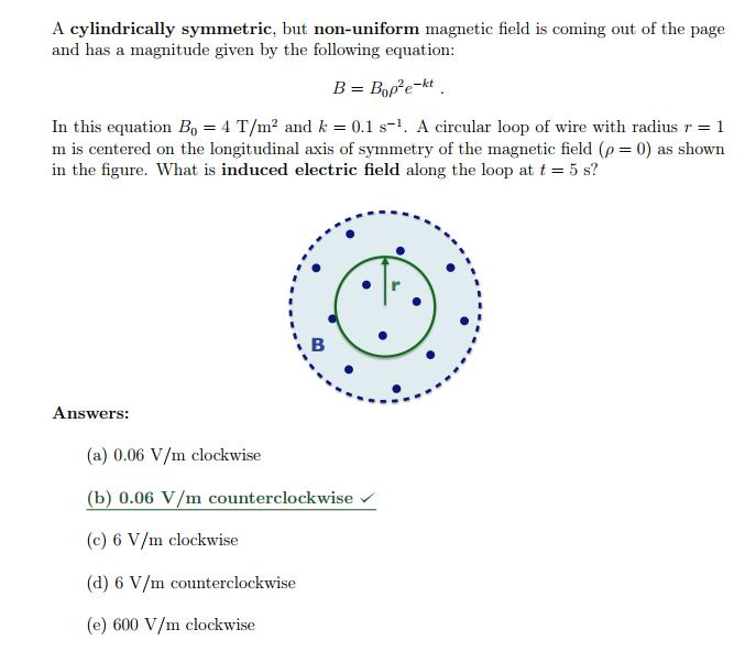 Solved A Cylindrically Symmetric But Non Uniform Magnetic