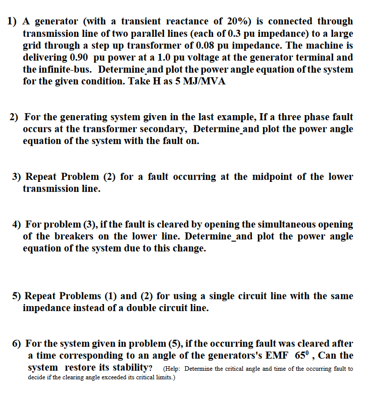 Solved 1) A generator (with a transient reactance of 20%) is | Chegg.com