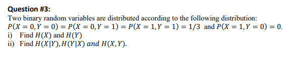 Solved Question #3: Two binary random variables are | Chegg.com
